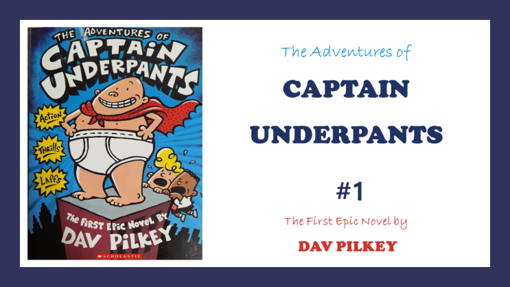 #1.George and Harold /The Adventures of Captain Underpants/First Epic ...