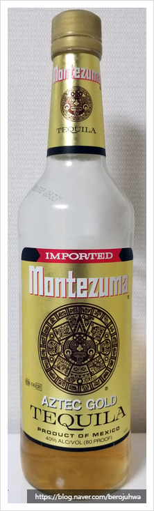 [데킬라]몬테즈마 아즈텍 골드(Montezuma Aztec Gold) : 네이버 블로그