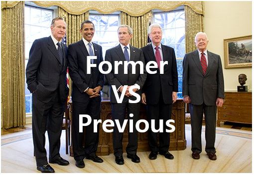 헷갈리는 영단어 - Former vs Previous ? 이전에? 두 단어의 기본적인 차이는? : 네이버 블로그