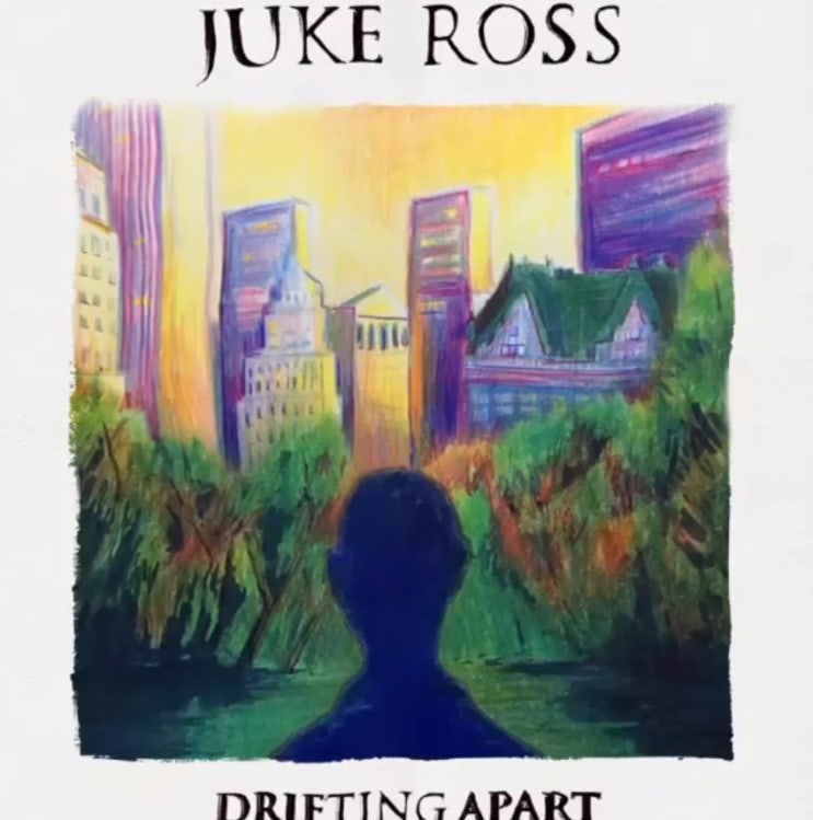 Drifting Apart - Juke Ross : 네이버 블로그