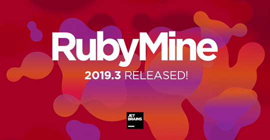 RubyMine 2019.3 RELEASED : 네이버 블로그