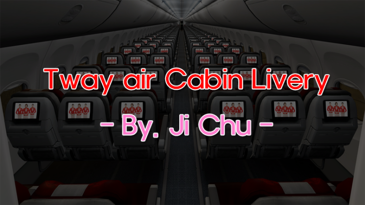 [Xplane11] ZIBO 737-800 Tway air Cabin Seat Livery(티웨이항공 승객석 리버리) : 네이버 블로그
