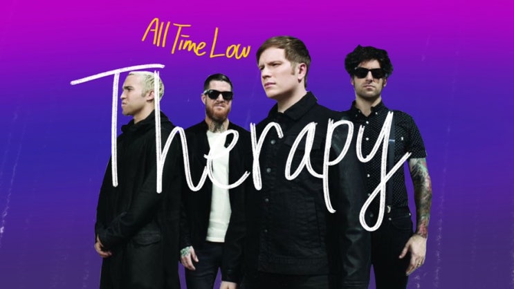 [가사번역] - All Time Low - Therapy : 네이버 블로그