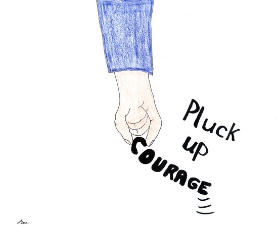 “Pluck up courage” - "용기를 내다" : 네이버 블로그