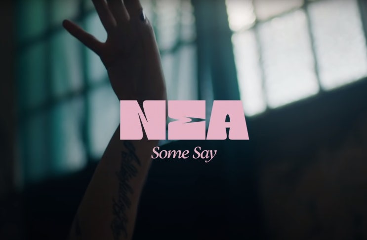 Nea - Some Say 가사/해석 : 네이버 블로그