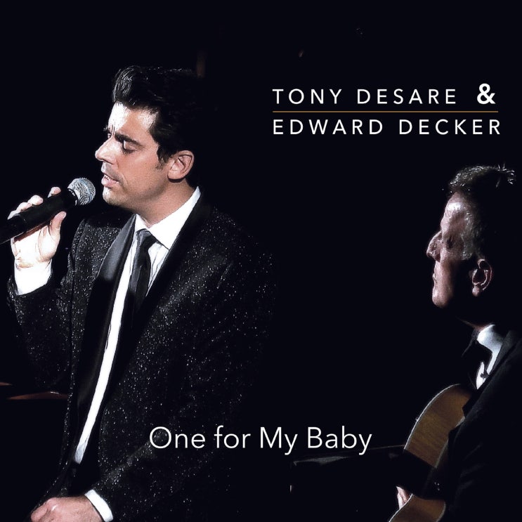 [2020/5/7] Tony DeSare(토니 데세어)&Edward Decker(에드워드 데커) - One for My Baby ...