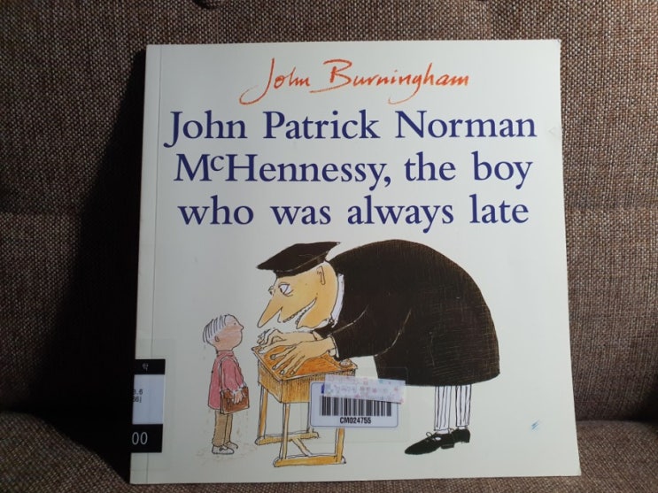 John patrick norman mcHennessy, the boy who was always late (지각대장존 ...