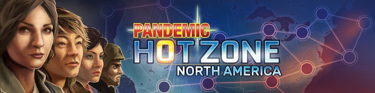[보드게임] 팬데믹: 핫 존 - 북미(Pandemic: Hot Zone - North America) 프린트 앤 플레이 데모 ...