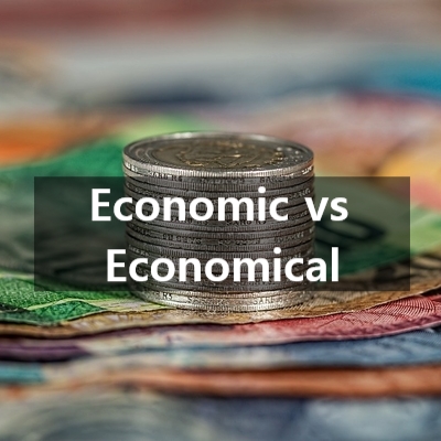 535. 헷갈리는 영어 표현 - Economic vs Economical : 네이버 블로그