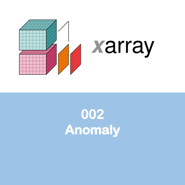 [Xarray] 002.Anomaly : 네이버 블로그
