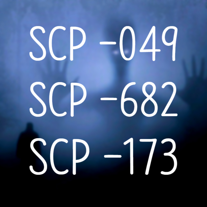 SCP-049, SCP-682, SCP-173 그들은 누구인가? : 네이버 블로그