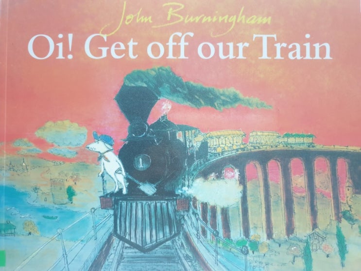[하루 한 권 원서 읽기]220.Oi, Get off our Train : 네이버 블로그