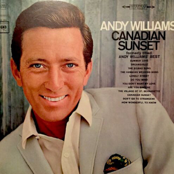 Andy Williams - Canadian Sunset [듣기, 노래가사, Audio, LV] : 네이버 블로그