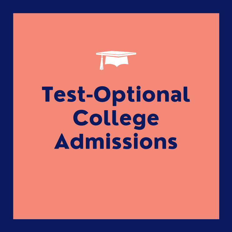 What to Know About Test-Optional College Admissions : 네이버 블로그