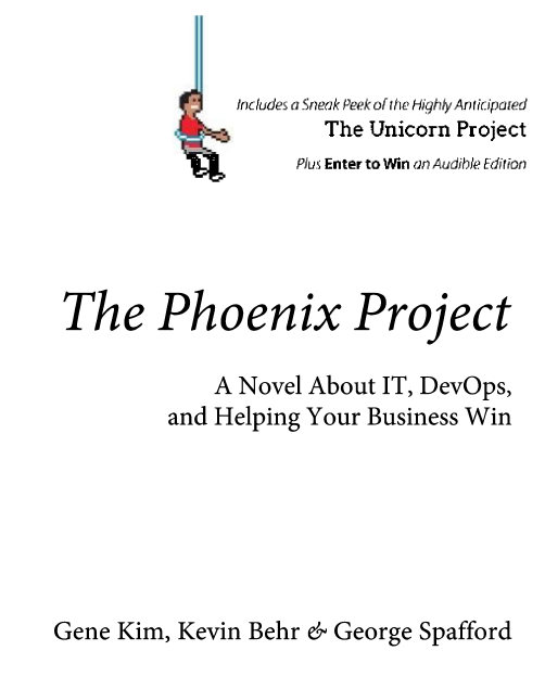 The Phoenix Project: A Novel about IT, DevOps, and Helping Your ...
