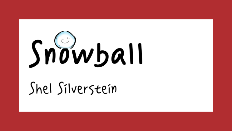 Shel Silverstein - Snowball : 네이버 블로그