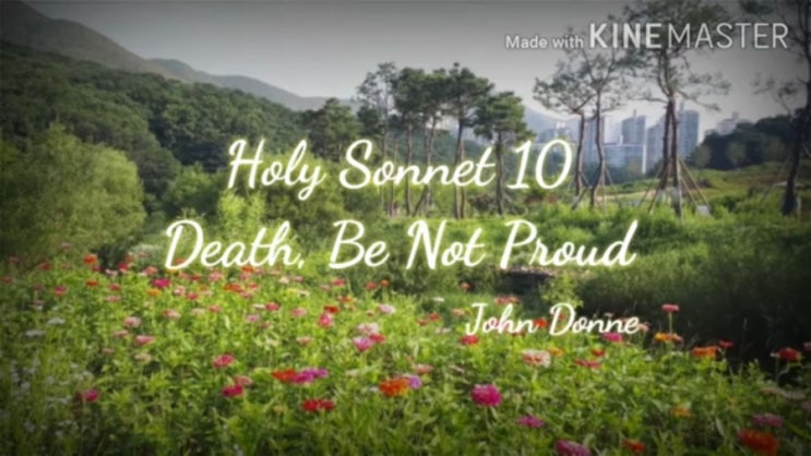 [영시 #5] Holy Sonnet 10 : Death, Be Not Proud - John Donne 낭독, 해석, 분석 ...