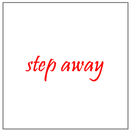 step away 의미, 예문 : 네이버 블로그