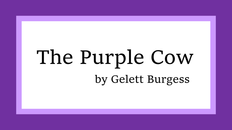 Gelett Burgess - The Purple Cow : 네이버 블로그