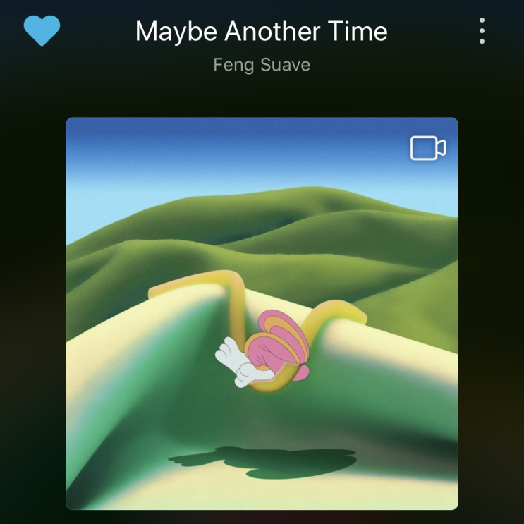 Feng Suave - Maybe Another Time 듣기 / 가사 / 해석 / 뮤비 : 네이버 블로그
