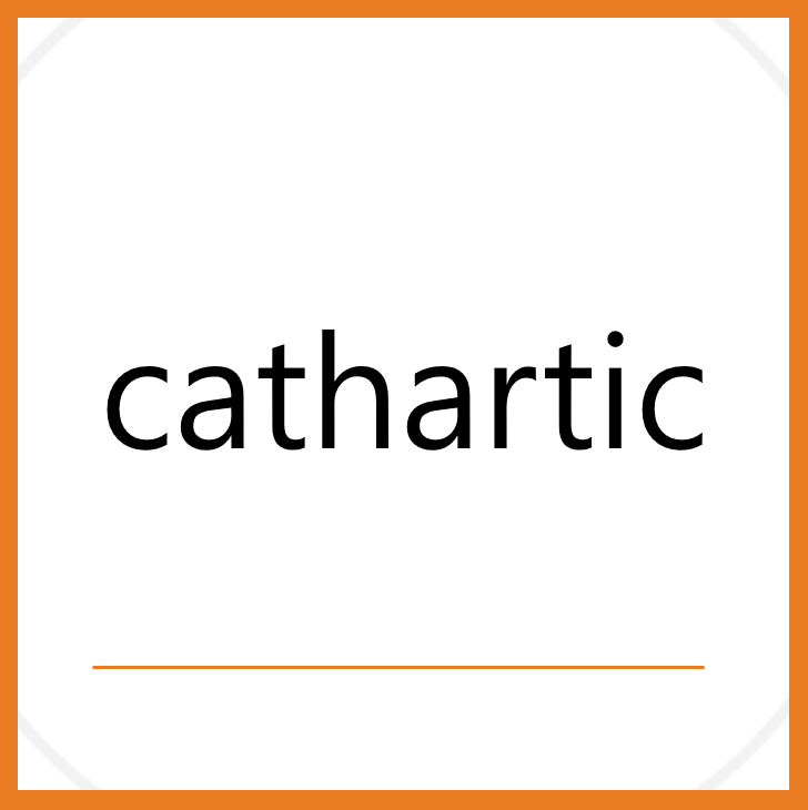 7.3 오늘의영어 - "cathartic"은 무슨 뜻일까요? : 네이버 블로그