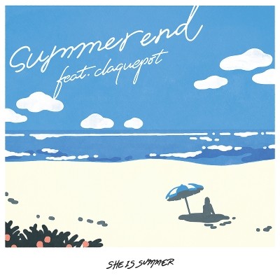 SHE IS SUMMER [서머 엔드 feat. claquepot] : 네이버 블로그