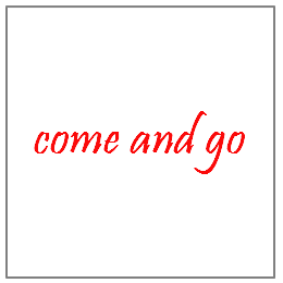 come and go 의미, 예문 : 네이버 블로그