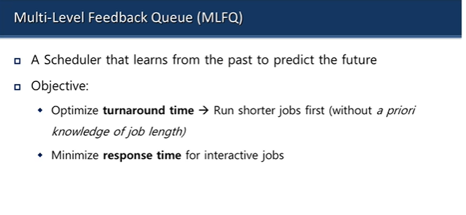 Operating System [16] Scheduling: The Multi-Level Feedback Queue 1 ...