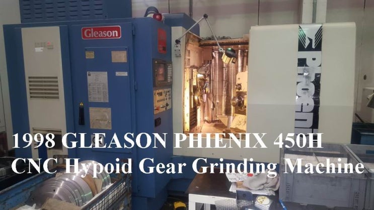 GLEASON PHOENIX CNC Hypoid Gear Grinding Machine 450HG, 1998 : 네이버 블로그