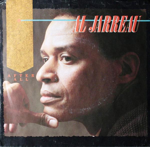 After All - Al Jarreau (1984) : 네이버 블로그