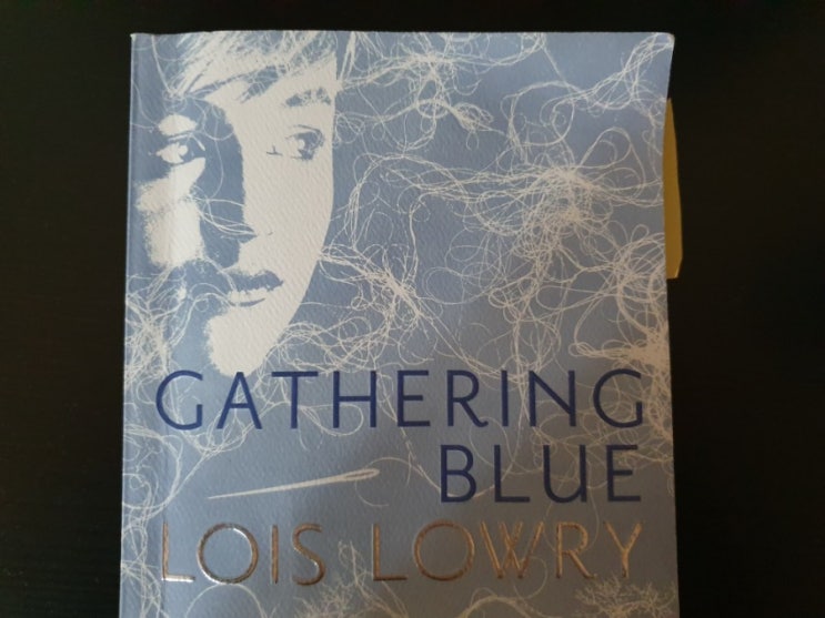 Lois Lowry: Gathering blue : 네이버 블로그