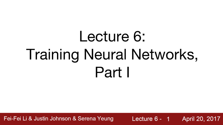 CS231n Lecture 6 강의노트 -Training Neural Networks 1(핵심 정리) : 네이버 블로그