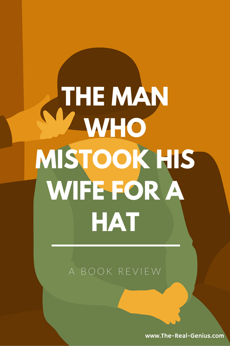 책] 아내를 모자로 착각한 남자_올리버 색스_The Man Who Mistook His Wife for a Hat(1985 ...