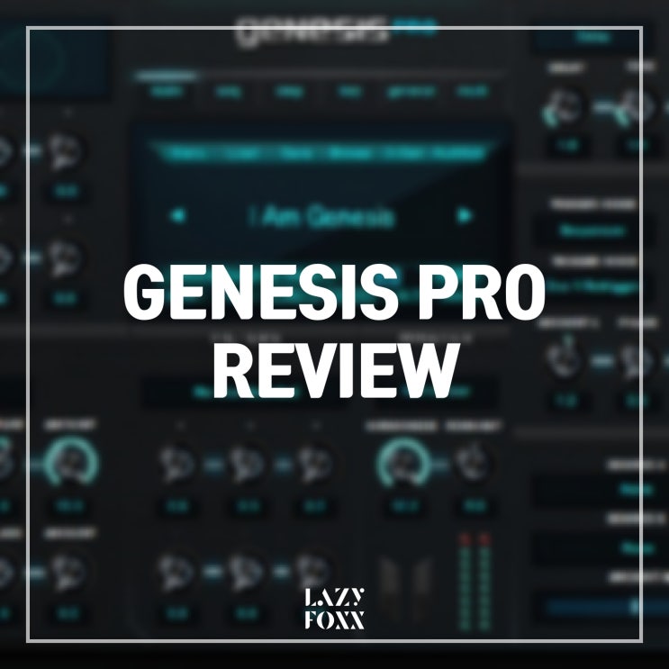 GENESIS PRO, 강력한 하이브리드 신디사이저의 등장 | 리뷰 : 네이버 블로그