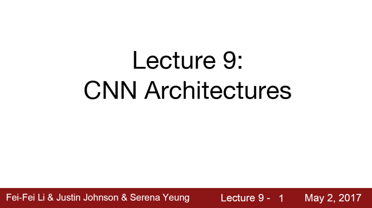 CS231n Lecture 9 강의노트 -CNN Architectures(핵심 정리) : 네이버 블로그