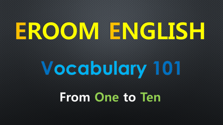 Vocabulary 101 #003 : From One to Ten : 네이버 블로그