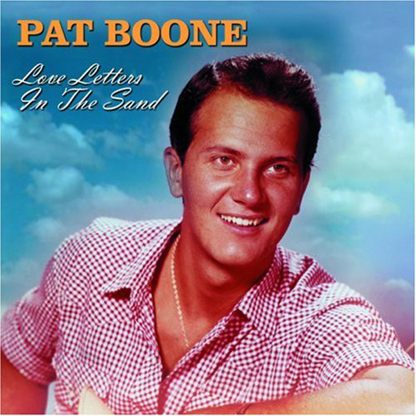 Pat Boone - Love Letters in the Sand [듣기, 노래가사, Audio, LV] : 네이버 블로그
