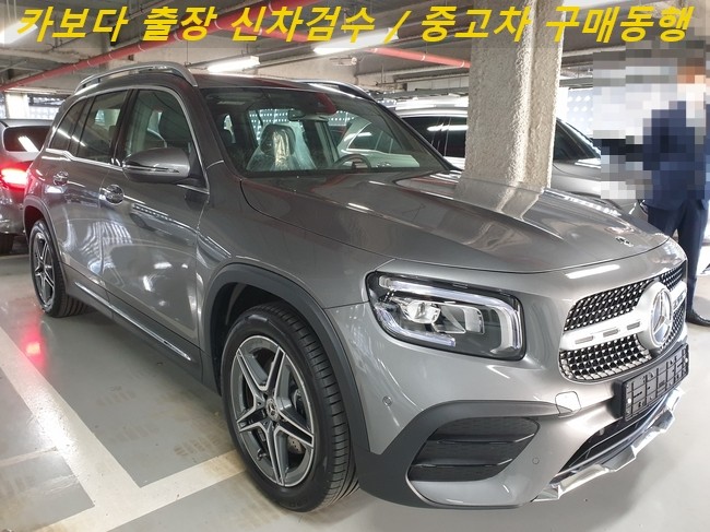 카보다 2020 벤츠 Glb클래스 Glb250 4매틱 신차살때 정비사 벤츠전시장 츨장 검수대행 및 경기 신차검수 네이버 블로그