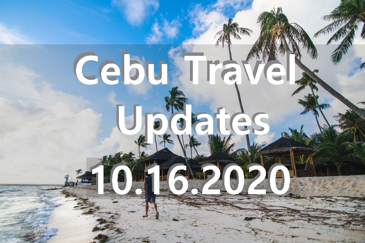 Cebu Travel Updates October 16, 2020 : 네이버 블로그
