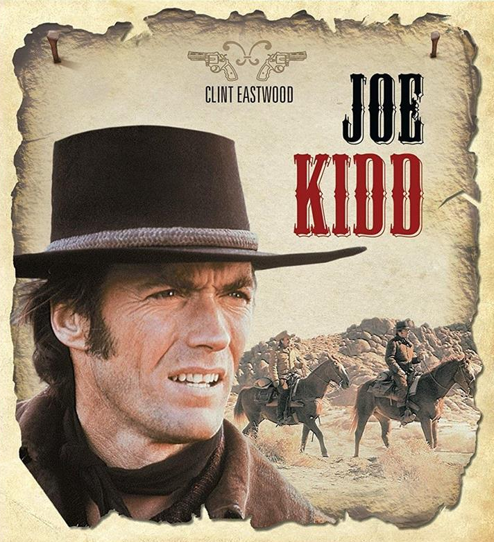 클린트 이스트우드의 조 키드 Joe Kidd, 1972 : 네이버 블로그