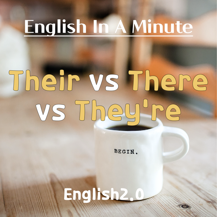 [1분 영문법]Their vs There vs They're : 네이버 블로그