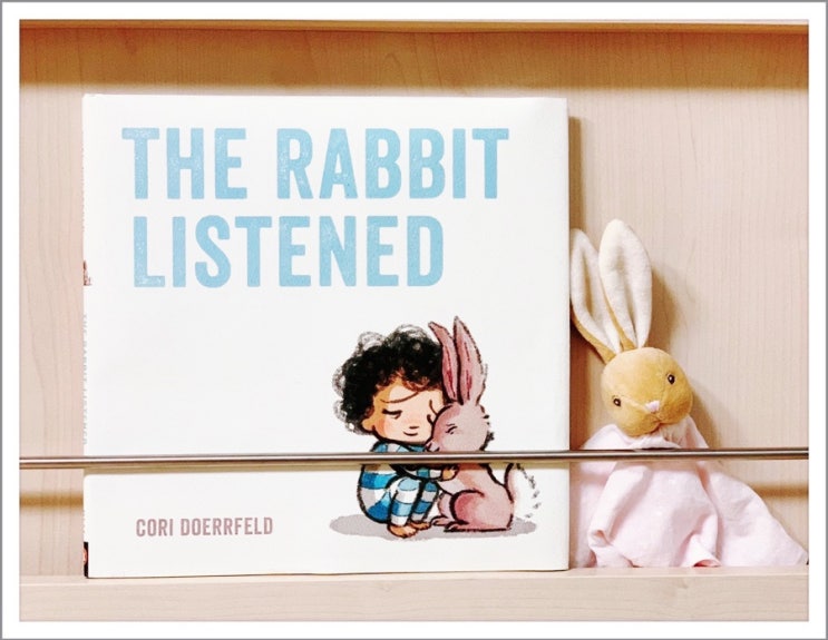 영어 그림책 The rabbit listened 가만히 들어주었어 : 네이버 블로그