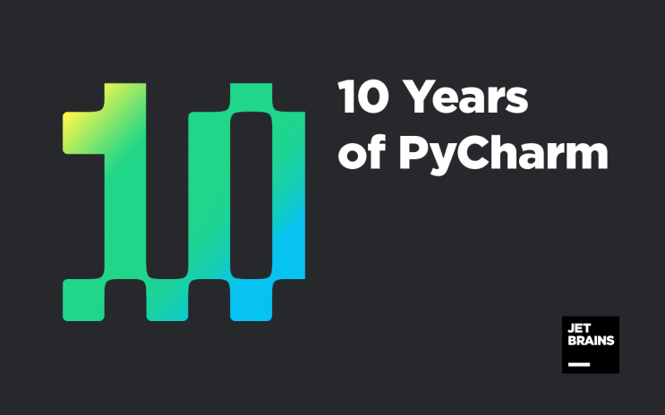 PyCharm 10주년을 축하해주세요! : 네이버 블로그