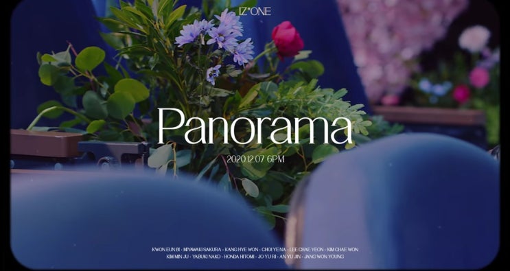 [IZ*ONE] 아이즈원 신곡 'Panorama' MV 2번째 티저 공개 : 네이버 블로그