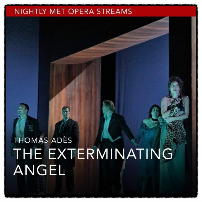 [2020년 나이틀리 메트 오페라 스트림스] 토마스 아데, 죽음의 천사 (The Exterminating Angel, 12/11 ...