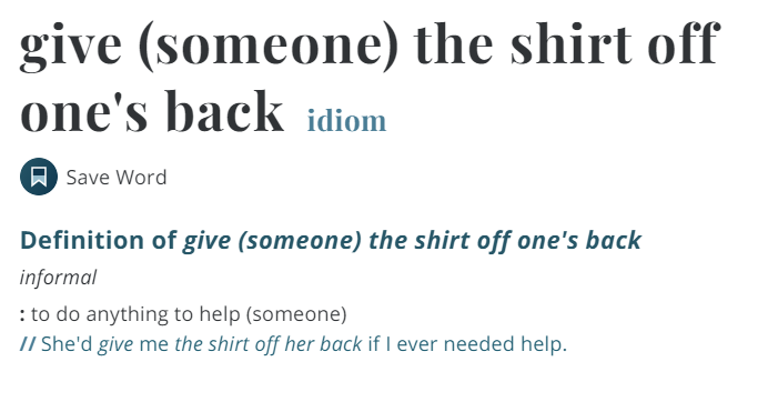 [하루영어한마디] 198. Give someone the shirt off one's back : 네이버 블로그