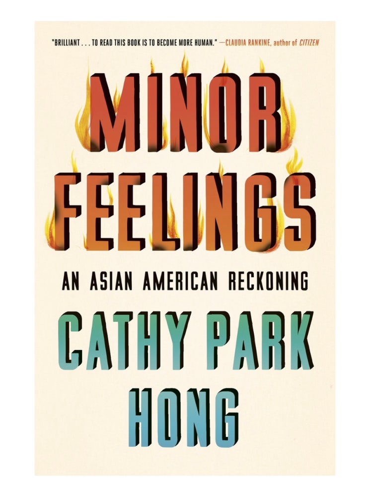 영어원서 Minor Feelings (An Asian American Reckoning) by Cathy Park Hong ...