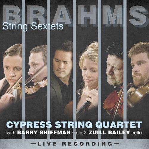 브람스 현악 6중주 1번 Op.18 : Cypress String Quartet · Barry Shiffman · Zuill ...