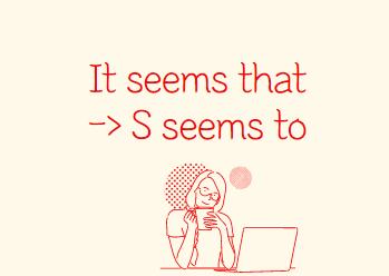 it seems that 구문 -> seems to 부정사 로 바꾸기 : 네이버 블로그