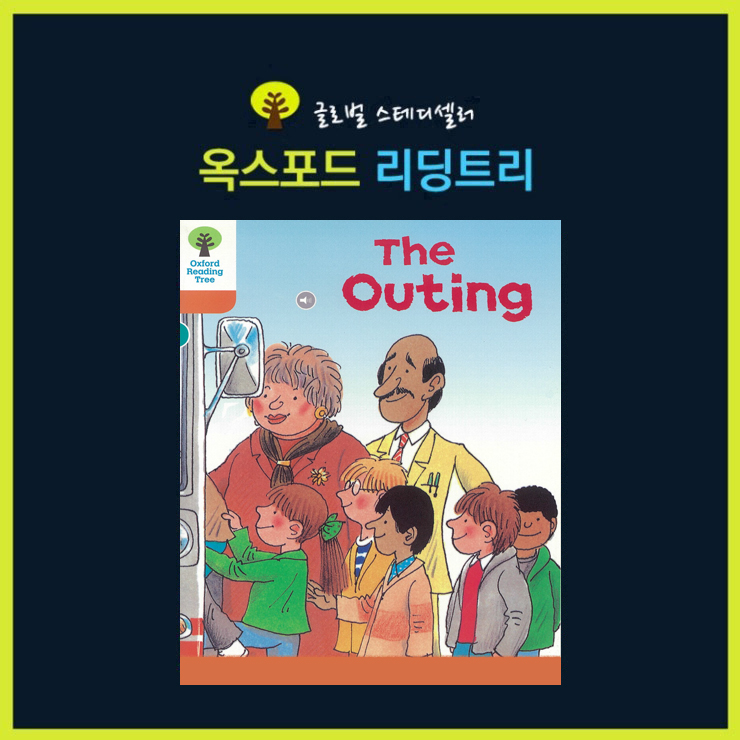 ORT 홈스쿨 학습자료 : 옥스포드리딩트리 6단계 Talking Class ORT 6단계 Stories : The Outing ...